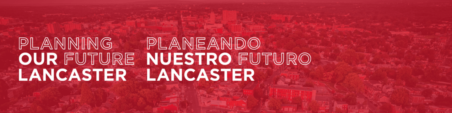 Project: Planning Our Future Lancaster: Shape the City B... | City of ...